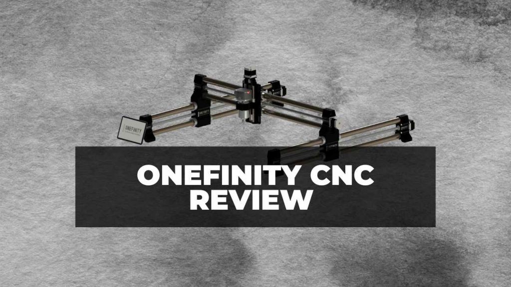 Onefinity CNC Review: Need to Know - CNCSourced