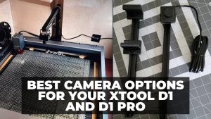 Best Cameras For xTool D1 and D1 Pro 2023 (DIY & Paid) - CNCSourced